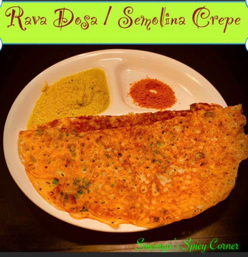 Rava Dosa / Semolina Crepe – Sowmya's Spicy Corner